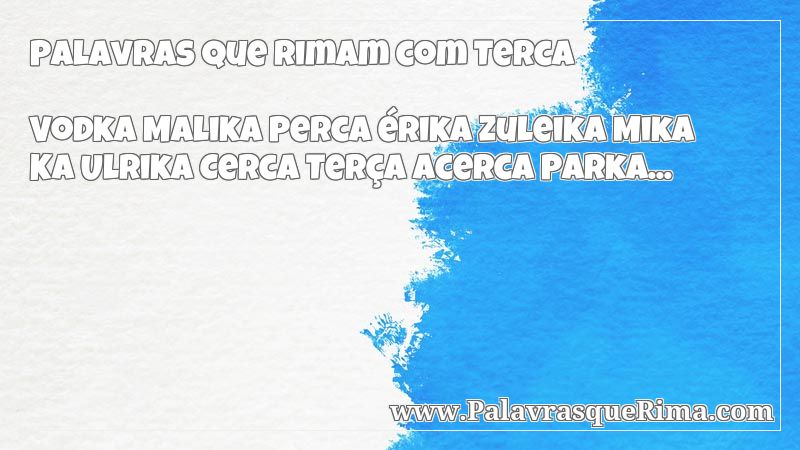 Terca - Palavras que Rima com Terca